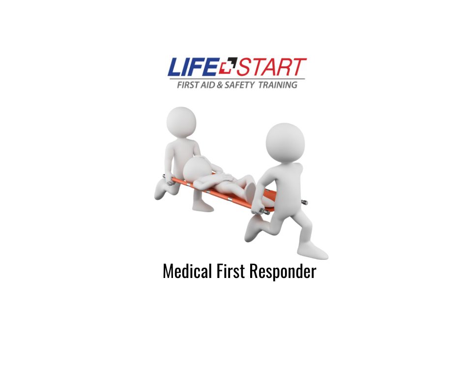 Medical First Responder (MFR) Certification | Life Start Training ...